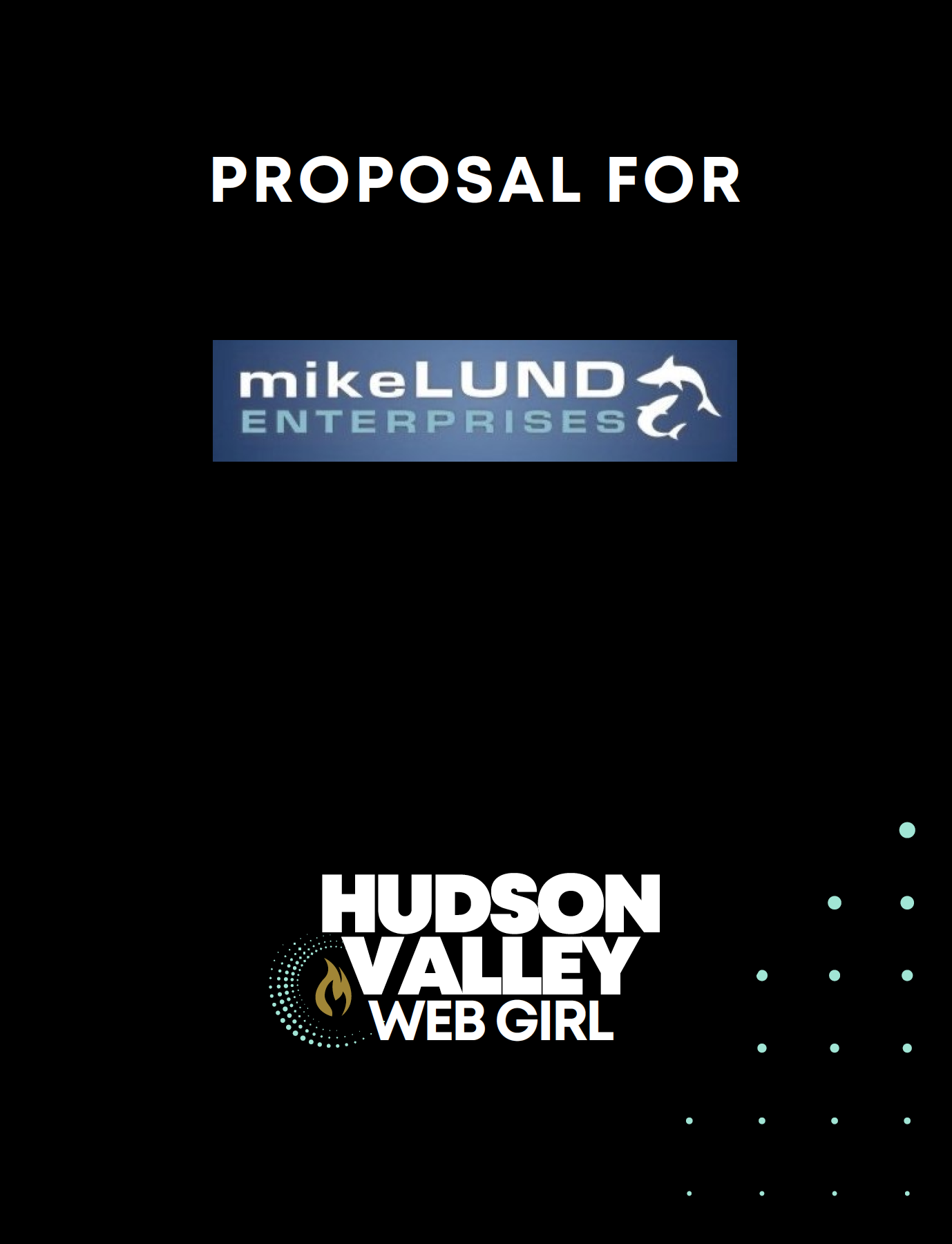 Proposal for Mike Lund Enterprises – Hudson Valley Web Girl